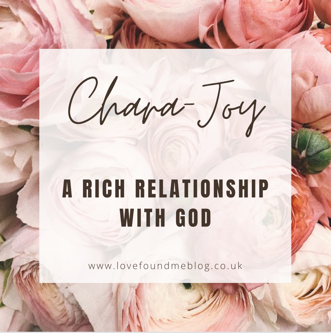 A rich relationship with God – Chara-Joy 🌸
